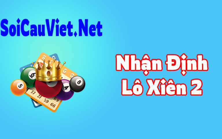 Soi Cầu Cặp Lô Xiên 2 Đẹp Nhất Hôm Nay - Soi Cầu Việt